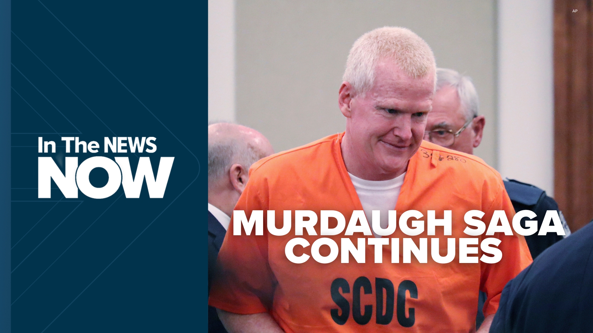 The Murdaugh Saga | In The News Now | wbir.com