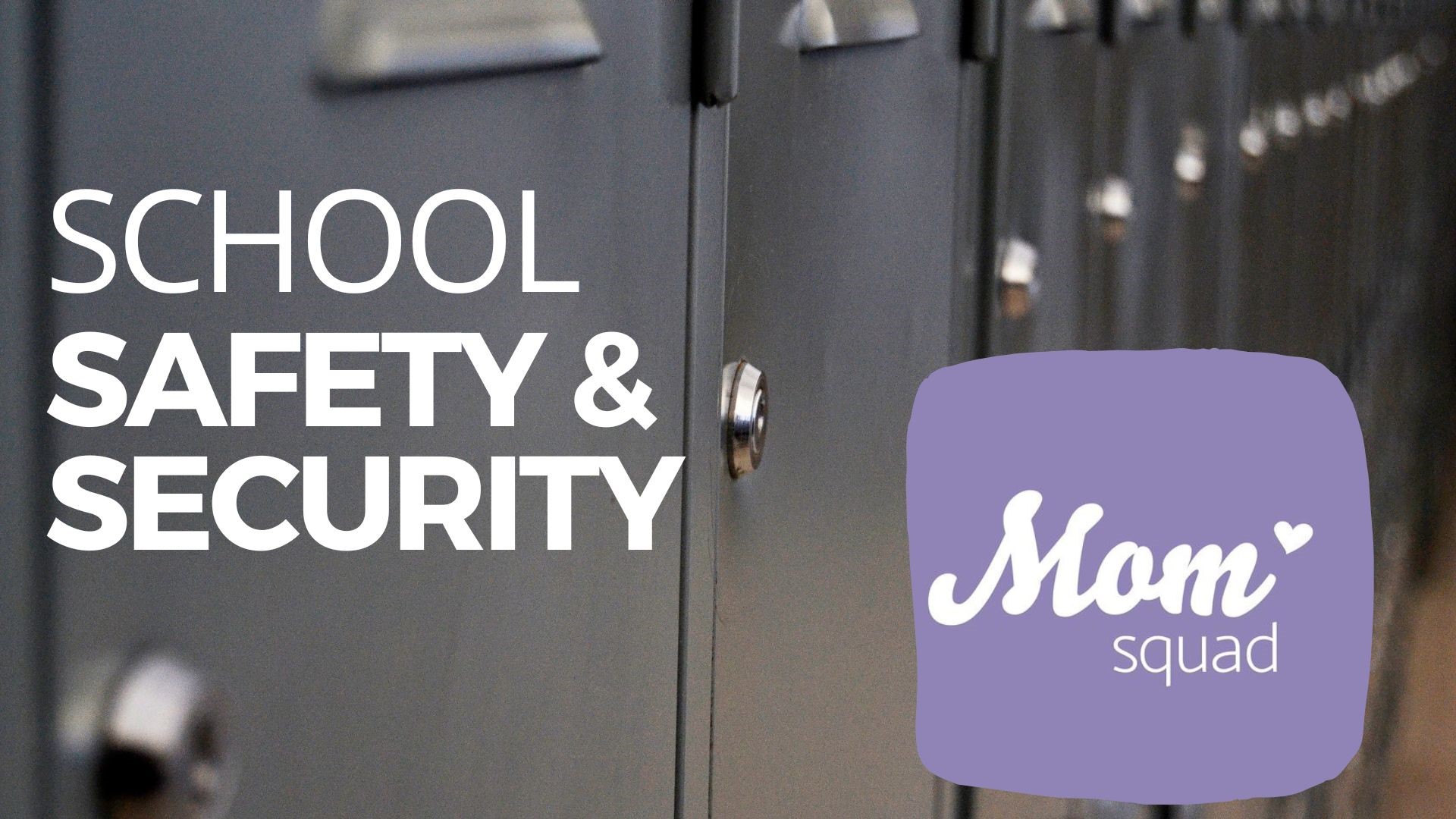 School Safety and Security | Mom Squad | wbir.com