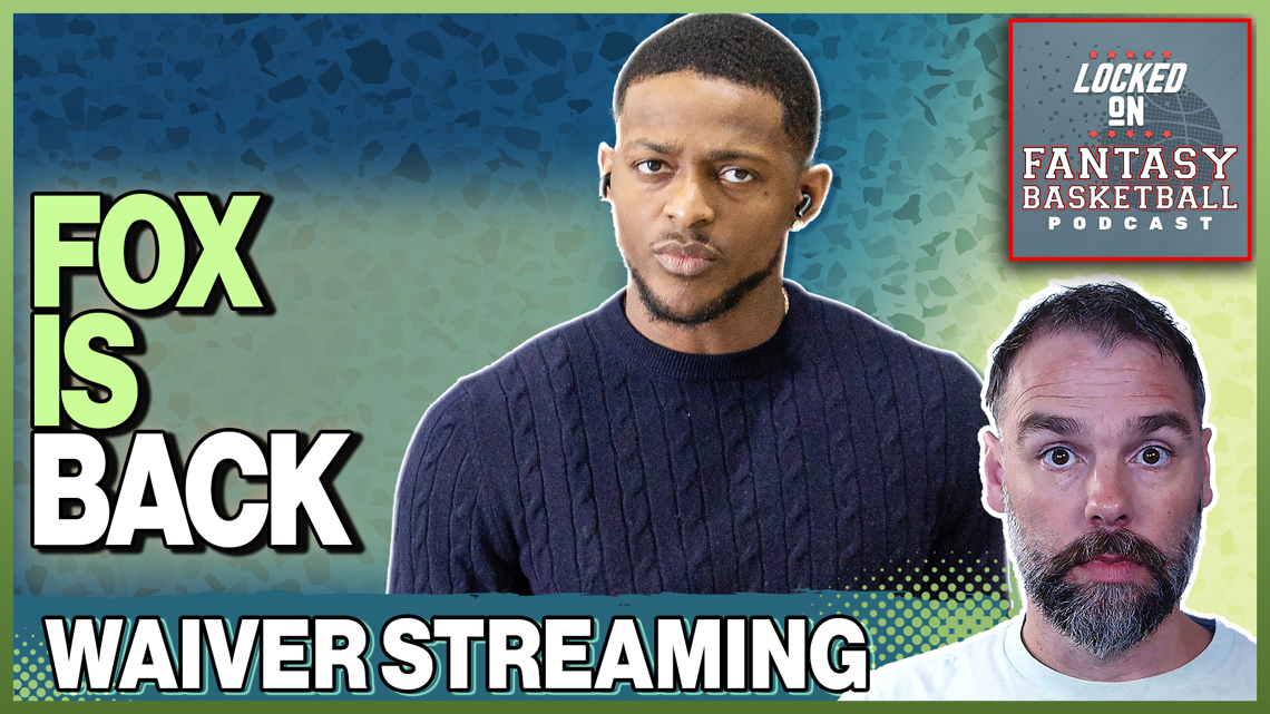 De'Aaron Fox IS BACK! Saturday Fantasy Basketball Waiver Wire Streaming | wbir.com