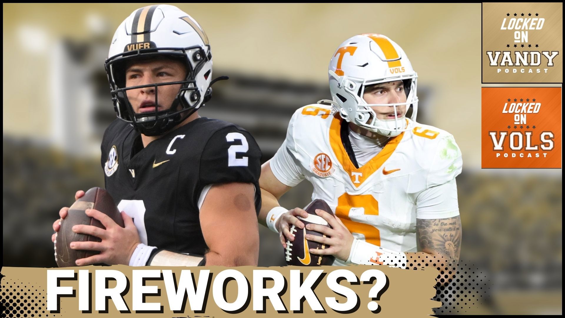 SHOWTIME: Vanderbilt’s Diego Pavia and Tennessee’s Joey Aguilar IGNITE ...