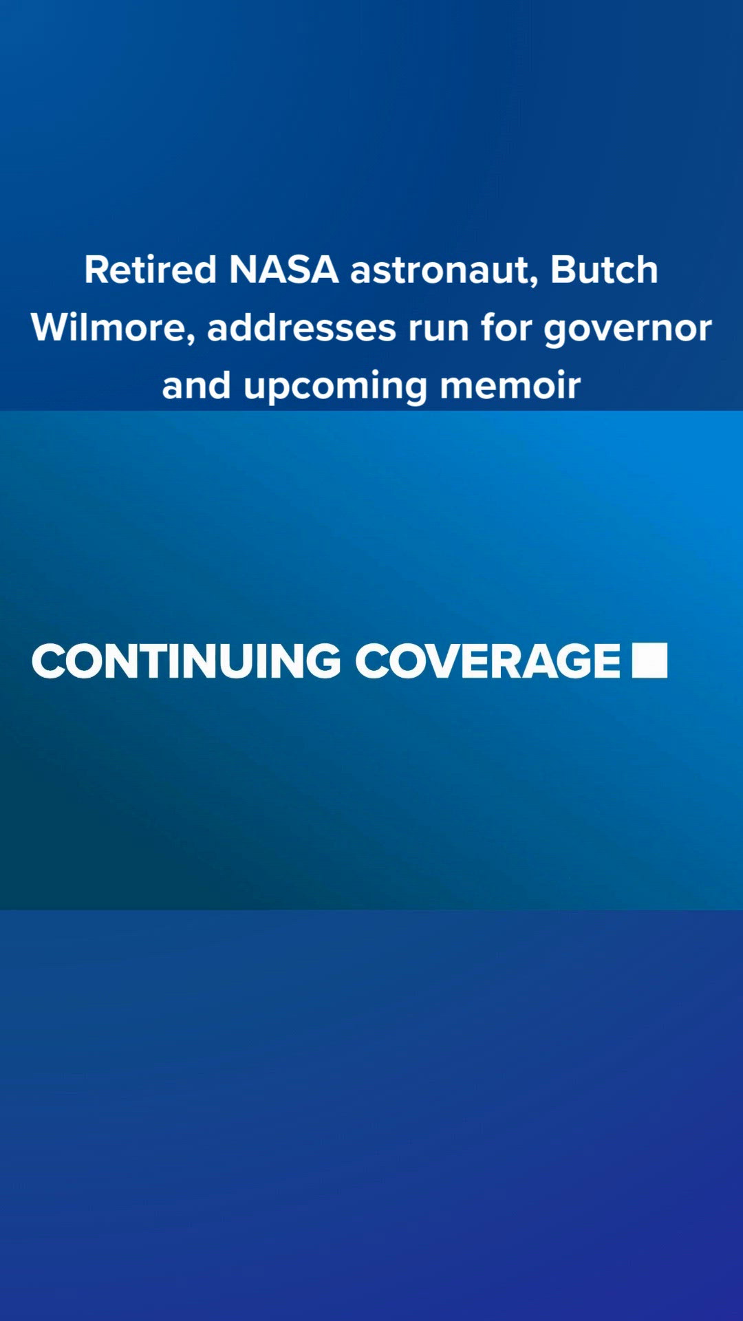 Retired NASA astronaut Butch Wilmore discusses gubernatorial race and ...