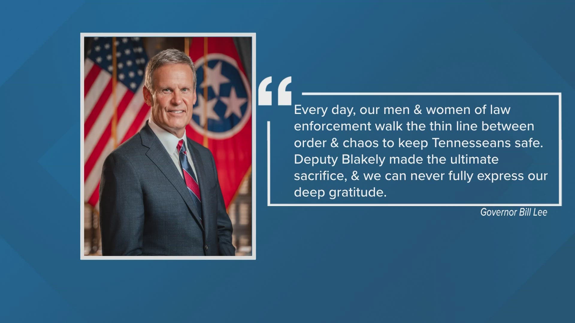 Governor Bill Lee on Deputy Blakely | wbir.com
