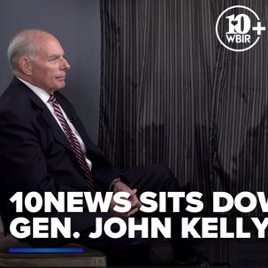 How to watch on WBIR+ | 10News sits down with Gen. John Kelly | wbir.com