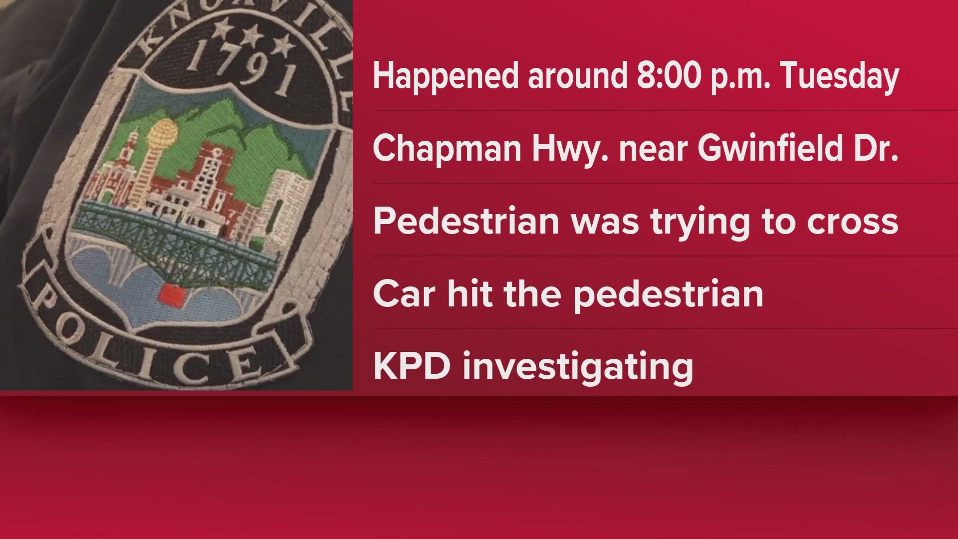 Kpd Pedestrian Killed While Trying To Cross Chapman Highway Near